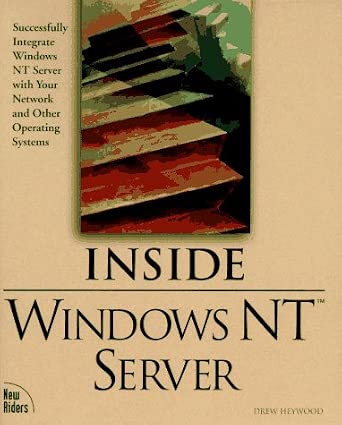 Inside Windows Nt Server: Heywood, Drew: 9781562054724: Amazon.com: Books