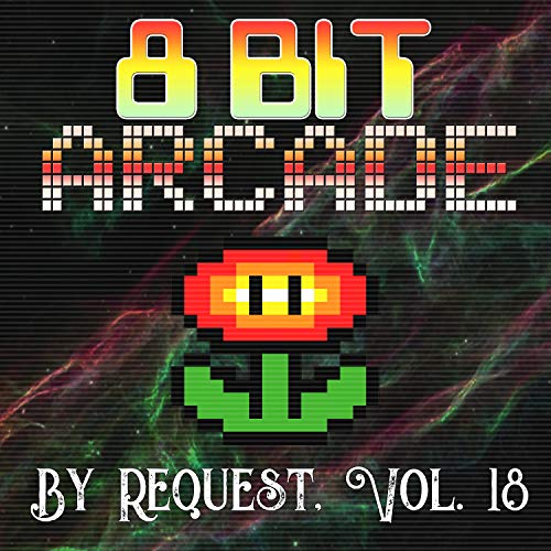 By Request, Vol. 18 de 8-Bit Arcade sur Amazon Music - Amazon.fr