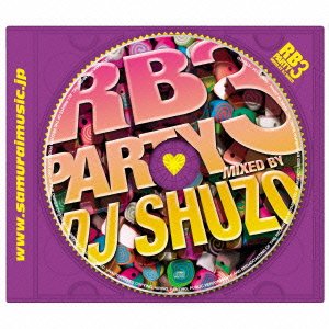RB PARTY 3 Mixed By DJ SHUZO - Amazon.com Music