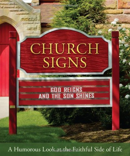Amazon.com: Church Signs: A Humorous Look at the Faithful Side of Life ...