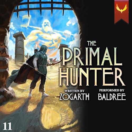 The Primal Hunter 11: A LitRPG Adventure