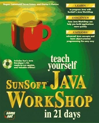 Teach Yourself Sunsoft Java Workshop in 21 Days (Teach Yourself Series ...