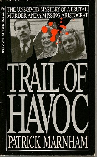 Trail of Havoc: Marnham, Patrick: 9780451822086: Books - Amazon.ca