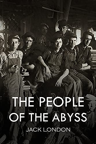 The People of the Abyss: With original illustrations - annotated eBook ...