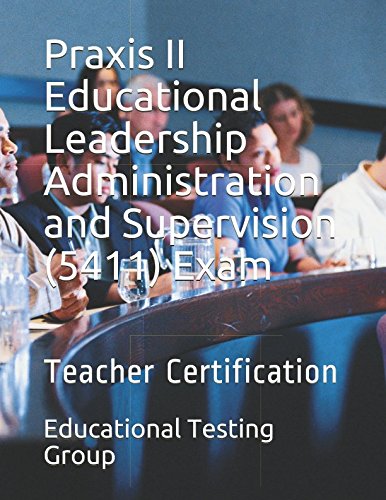 Praxis II Educational Leadership Administration and Supervision (5411 ...