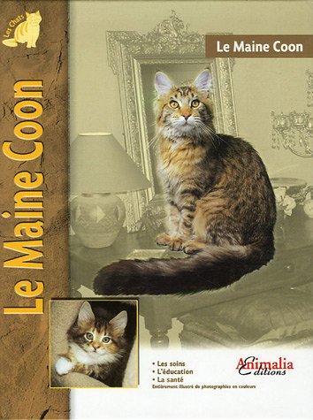Le Maine Coon : Hayman, Tracey-K, Wailly, Philippe de, Bour, Jean ...