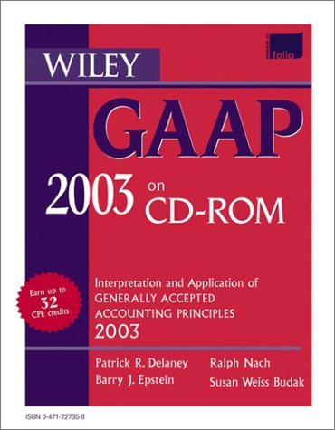 Buy Wiley GAAP 2003: Interpretation and Application of Generally ...