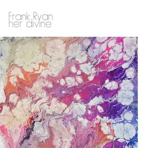 Play Her Divine by Frank Ryan on Amazon Music Unlimited