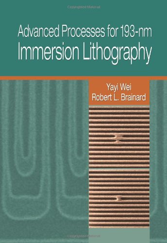 Advanced Processes for 193-nm Immersion Lithography (Press Monographs ...