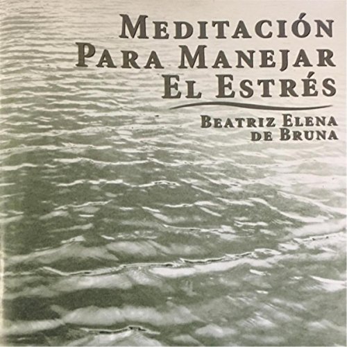 Amazon.co.jp: Meditación para Manejar el Estrés : Beatriz Elena de ...