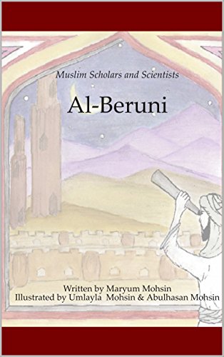 Al-Beruni (Muslim Scientists and Scholars Book 1) - Kindle edition by ...