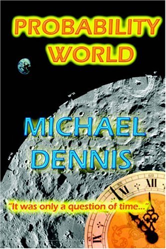 Probability World: Dennis, Michael: 9781846852060: Amazon.com: Books