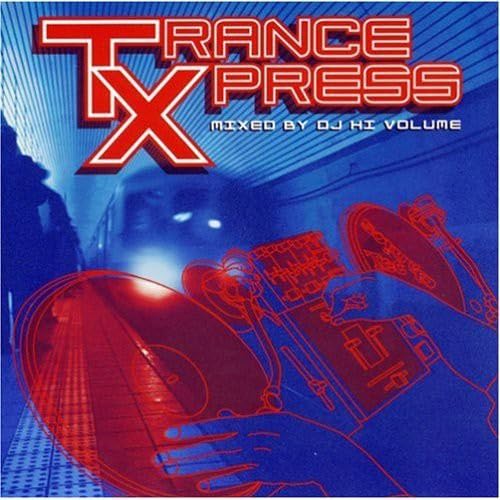 DJ HI VOLUME - Trance Xpress - Amazon.com Music