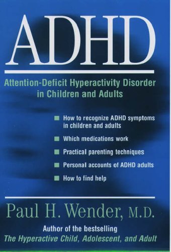 ADHD: Attention-Deficit Hyperactivity Disorder in Children and Adults ...