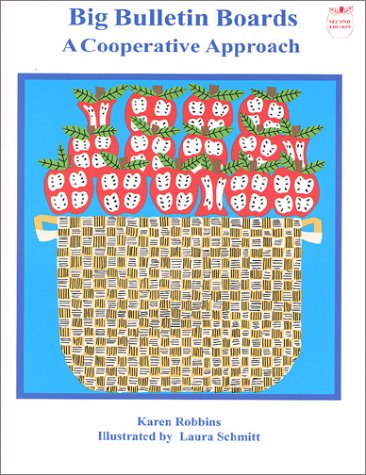 Big Bulletin Boards: A Cooperative Approach: Robbins, Karen ...