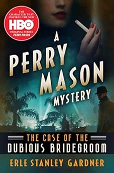 The Case of the Dubious Bridegroom (The Perry Mason Mysteries Book 3) - Kindle edition by ...