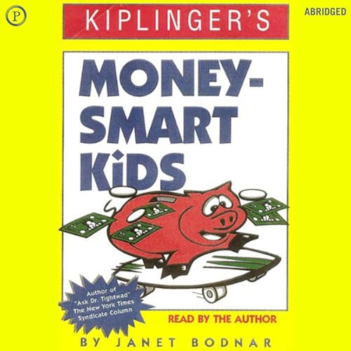Amazon.com: Kiplinger's Money-Smart Kids (Audible Audio Edition): Janet ...