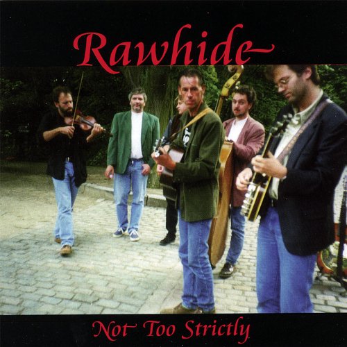 Play Not Too Strictly by Rawhide on Amazon Music