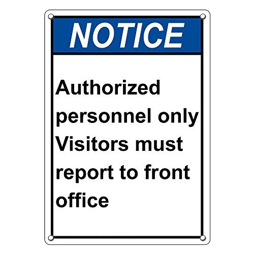 Weatherproof Plastic Vertical ANSI Notice Authorized Personnel Only ...