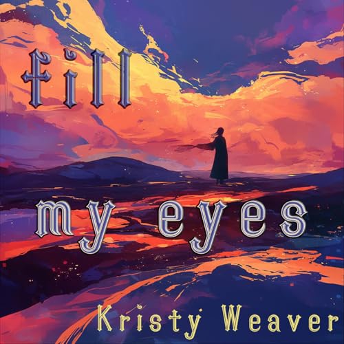 Amazon MusicでKristy Weaverのfill my eyesを再生する