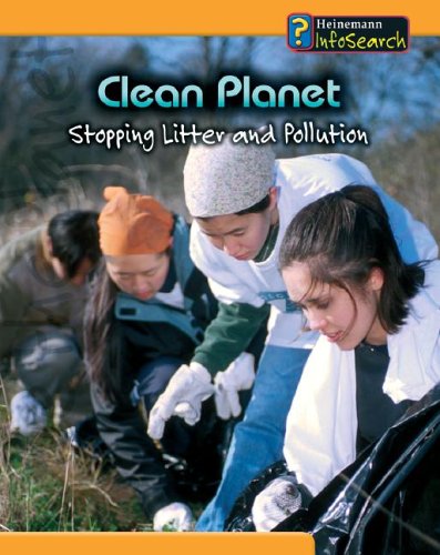 Clean Planet: Stopping Litter And Pollution (You Can Save the Planet ...