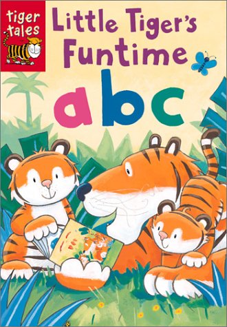 Little Tiger's Funtime ABC (Little Tiger's Funtime Books) : Warnes, Tim ...