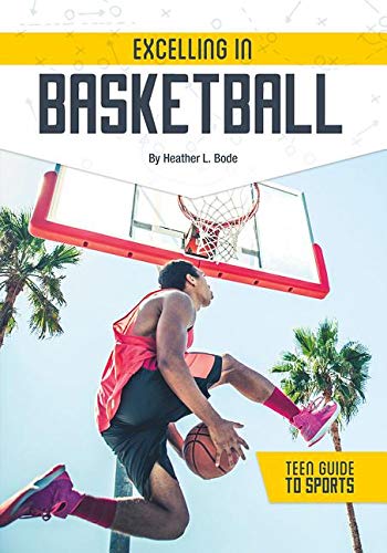 Amazon.com: Excelling in Basketball (Teen Guide to Sports ...