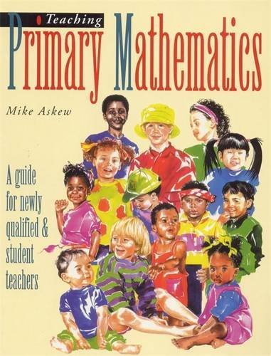 Teaching Primary Mathematics : A Guide for Newly Qualified Teachers ...