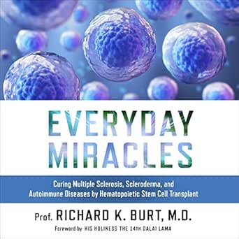 Amazon.com: Everyday Miracles: Curing Multiple Sclerosis, Scleroderma, and Autoimmune Diseases ...