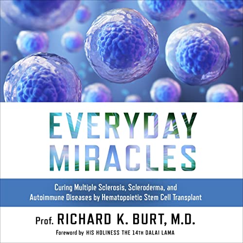 Amazon.com: Everyday Miracles: Curing Multiple Sclerosis, Scleroderma ...