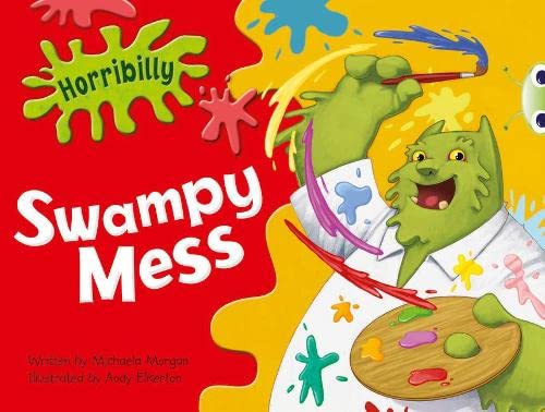 Buy Bug Club Green C/1B Horribilly: Swampy Mess 6-pack Book Online at ...