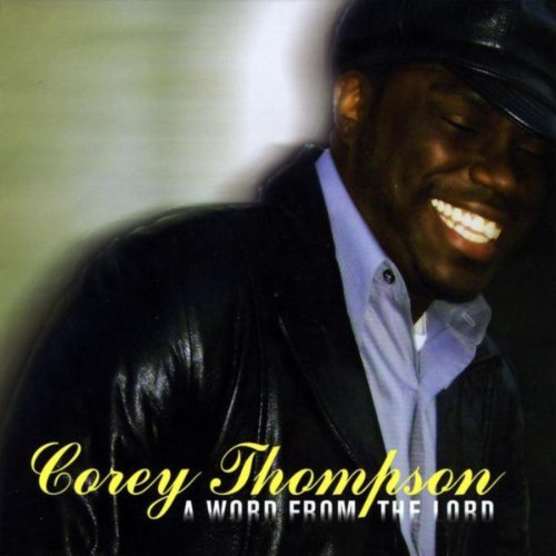 Amazon.com: A Word From The Lord : Corey Thompson: Digital Music