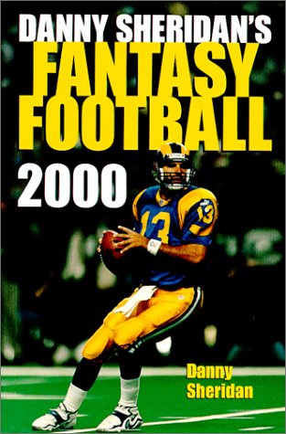 Danny Sheridan's Fantasy Football 2000: Sheridan, Danny: 9780809298075 ...