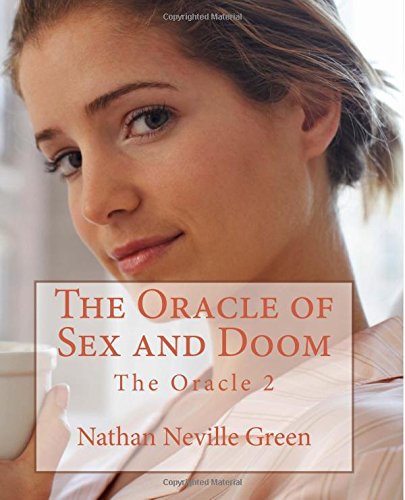 The Oracle Of Sex And Doom The Oracle 2 9781514351918