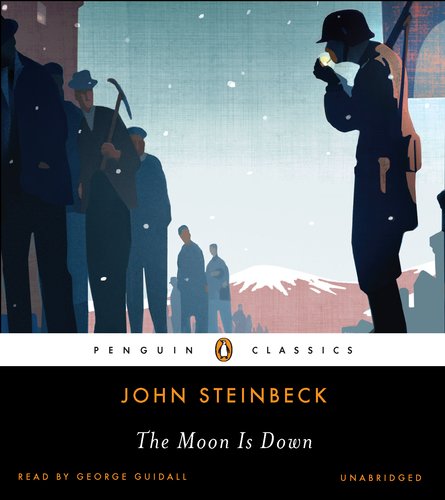 The Moon Is Down: Steinbeck, John, Guidall, George: 9780142429266 ...