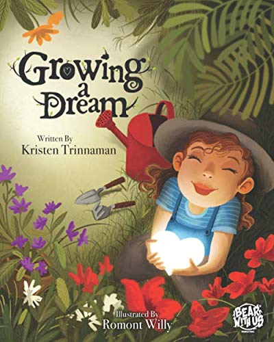 Growing A Dream: Trinnaman, Kristen, Willy, Romont: 9780578589886: Amazon.com: Books