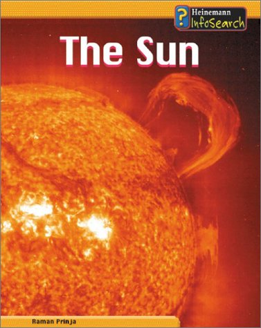 The Sun (The Universe): Prinja, Raman: 9781403406187: Amazon.com: Books
