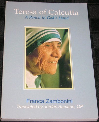 Teresa of Calcutta: A Pencil in God's Hand: Zambonini, Franca, Aumann ...