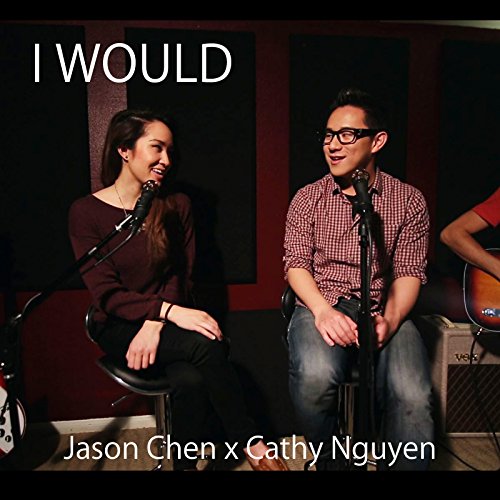 Écouter I Would de Jason Chen feat. Cathy Nguyen sur Amazon Music Unlimited