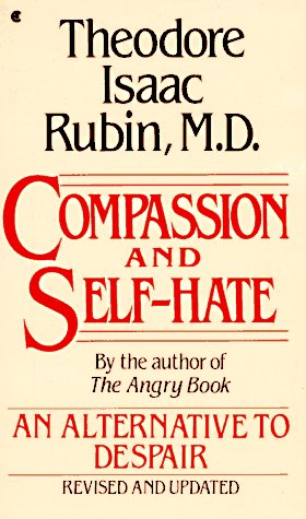 Amazon.com: Compassion & Self Hate: 9780020777502: Theodore isaac Rubin ...