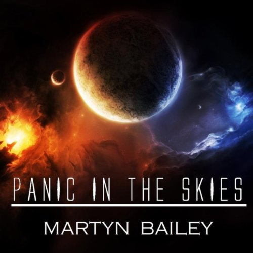 Amazon.com: Panic in the Skies : Martyn Bailey: Digital Music