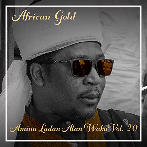 Amazon.com: African Gold - Aminu Ladan Alan Waka Vol, 20 : Aminu Ladan ...
