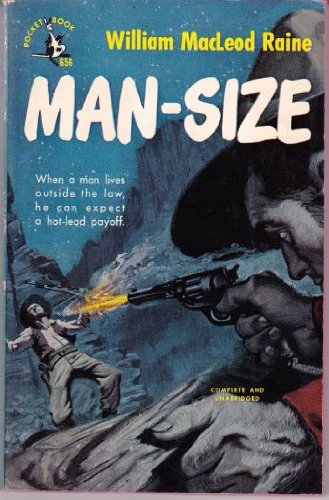 Man-Size: Raine, William MacLeod: Amazon.com: Books