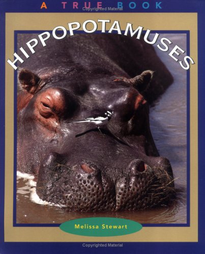 Hippopotamuses (True Books: Animals): Stewart, Melissa: 9780516269917 ...