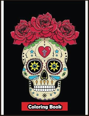 Amazon.com: Sugar Skulls Coloring Book for Adults: 117 Stress Relieving ...