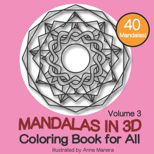 Amazon.com: Mandalas in 3D Coloring Book for All Volume 3: ...