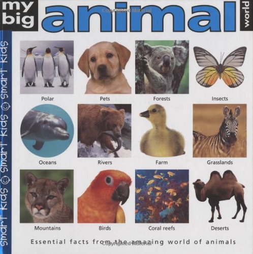 My Big Animal World Book (My Big Reference): Priddy, Roger ...