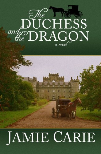 The Duchess and the Dragon: Carie, Jamie: 9781602852617: Amazon.com: Books