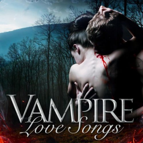 Vampire Love Songs von VARIOUS ARTISTS bei Amazon Music - Amazon.de