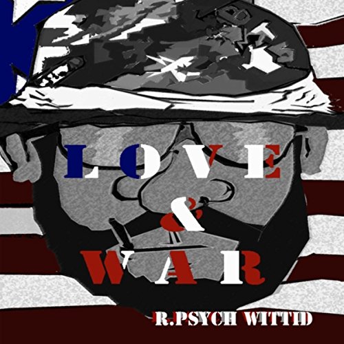 Amazon.com: Love & War [Explicit] : Rpsych Wittid: Digital Music